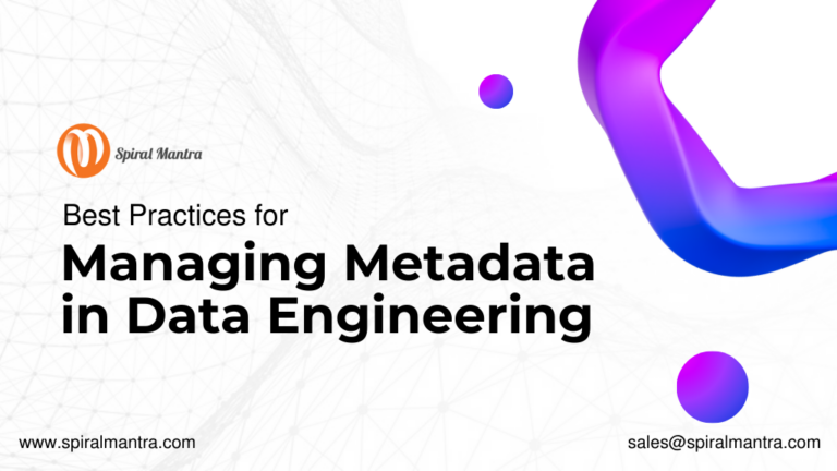 Best Practices for Managing Metadata in Data Engineering
