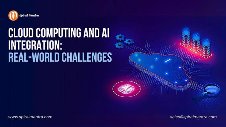 Cloud Computing and AI Integration: Real-World Challenges | Spiral Mantra